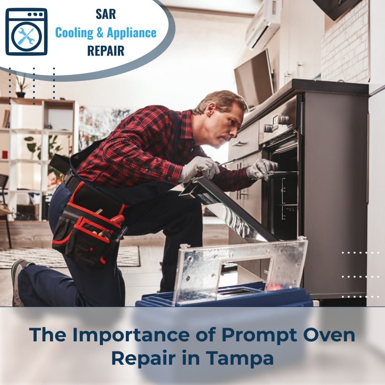 The Importance of Prompt Oven Repair in Tampa